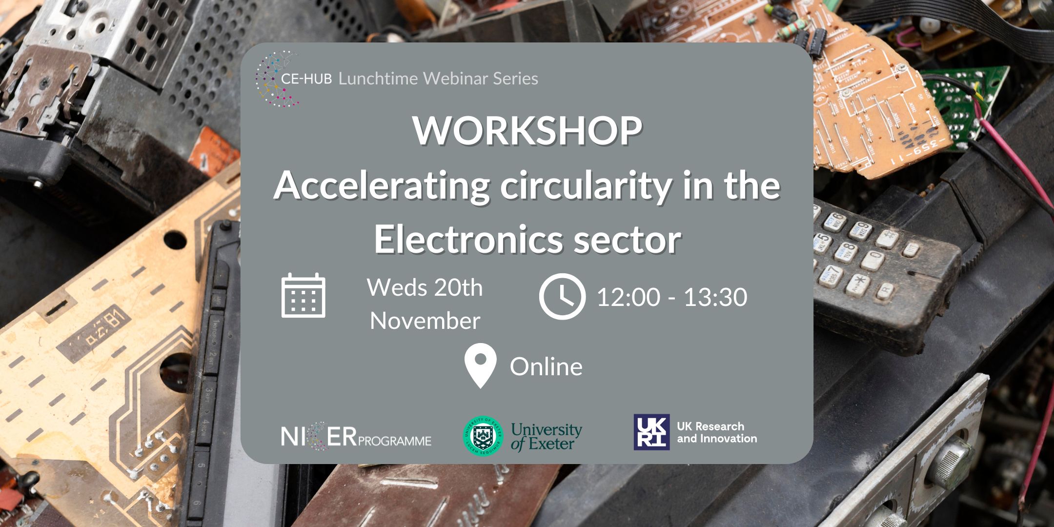 Accelerating circularity in the Electronics Sector: Online Workshop - CE Hub